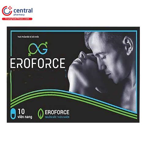 Thuốc Eroforce - hỗ trợ tăng cường sinh lý nam giới