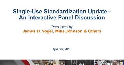 Coordination Of Single Use System Standards And Best Practice Efforts