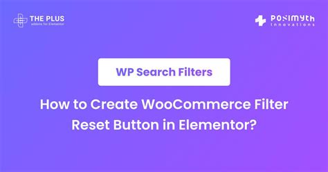 How To Create Woocommerce Filter Reset Button In Elementor The Plus