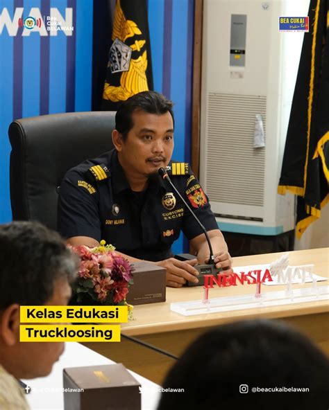 Kelas Edukasi Truckloosing Bea Cukai Belawan