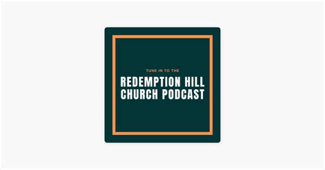 ‎sermons Archive Redemption Hill Church On Apple Podcasts