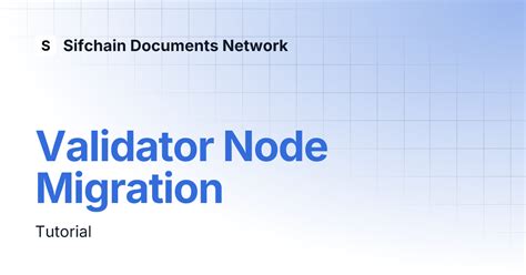 Validator Node Migration Sifchain Documents Network