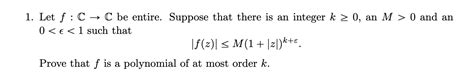 Solved 1 Let Fc→c Be Entire Suppose That There Is An