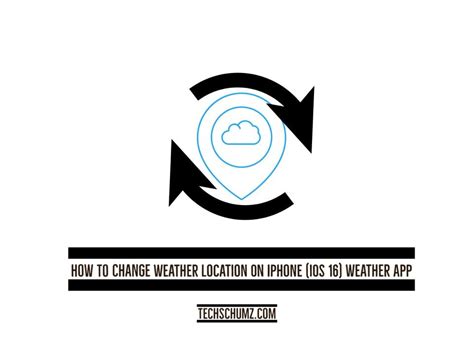 How To Change The Weather Location On Your Iphone On Ios Current