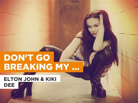 Prime Video Dont Go Breaking My Heart Al Estilo De Elton John And Kiki Dee
