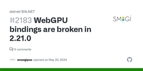 Webgpu Bindings Are Broken In 2210 · Issue 2183 · Dotnetsilknet · Github