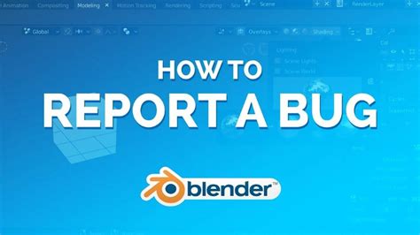 Reporting Bugs In Blender For A Smoother Creative Flow Hangout Graphics