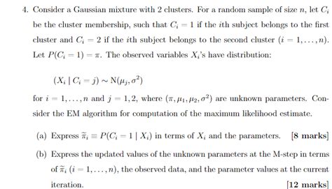 Solved 4 Consider A Gaussian Mixture With 2 Clusters For A