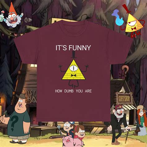 Gravity Falls Shirt Bill Cipher Tvshow Tee Cartoon Shirt Animation Shirt Funny Quote