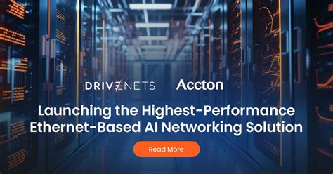 DriveNets on LinkedIn: DriveNets and Accton announce the successful ...