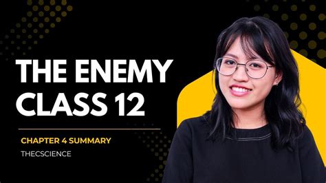 Class 12 Chapter 4 English Vistas The Enemy Summary