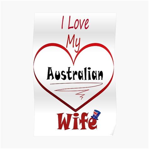 I Love My Australian Wifeshirt For My Wife Poster By Storesaidi Redbubble