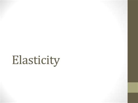 Introduction To Elasticity Of Materials Ppt