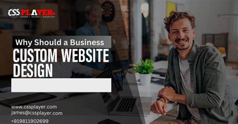 Why Should A Business Consider Custom Web Design CSS Player