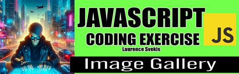 Embark On A Visual Journey With The Interactive Image Gallery Coding Exercise Learn To Code