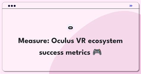 Oculus Content Ecosystem Metrics Analytics Interview Nextsprints