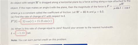 Solved An Object With Weight W Is Dragged Along A Chegg