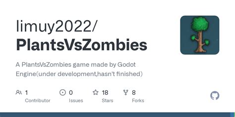 GitHub limuy PlantsVsZombies 由godot引擎制作的植物大战僵尸 开发阶段未完工
