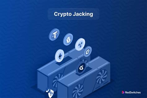 What Is Cryptojacking And How To Prevent It