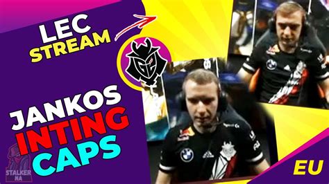 G Jankos INTING Caps In RGE Vs G LEC Match YouTube