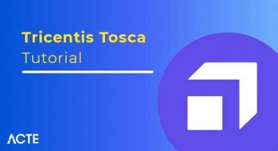 Tricentis Tosca Tosca Automation Testing Online Tutorial Updated 2025