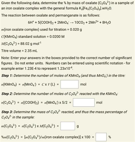 Solved Given The Following Data Determine The By Mass Of Oxalate C2o4 2 In A Sample Of An