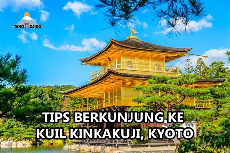 Tips Berkunjung Ke Kuil Kinkakuji Kyoto Tanogaido
