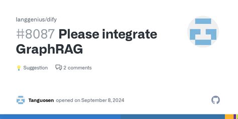please integrate graphrag · langgenius dify · discussion 8087 · github