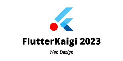 Flutterkaigi Web 2023 Figma