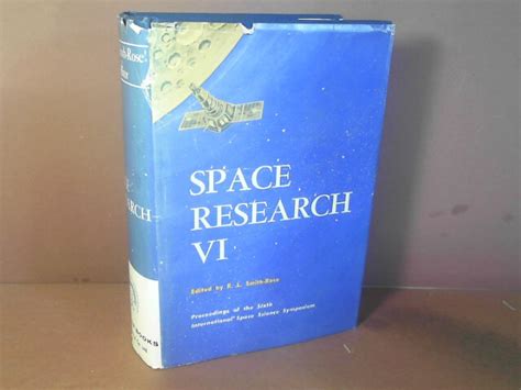 Space Research Proceedings Of The Sixth International Space Science Symposium Mar Del Plata