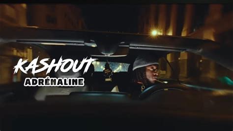 Kashout AdrÉnaline Clip Officiel Youtube