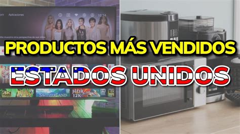 💰 Descubre Los Productos Más Vendidos En Estados Unidos 2025 Youtube