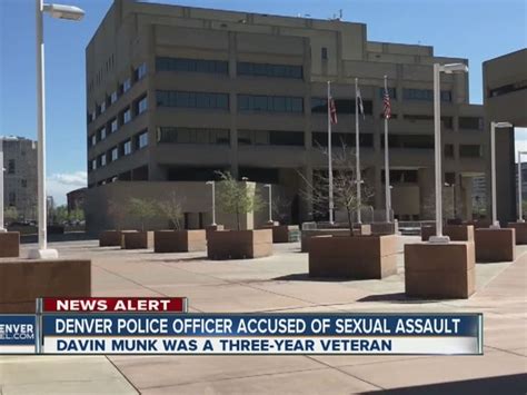 Denver Cop Arrested Accused Of Sexual Assault