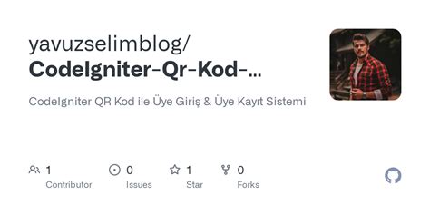 GitHub yavuzselimblog CodeIgniter Qr Kod yelik Sistemi CodeIgniter QR Kod ile Üye Giriş Üye