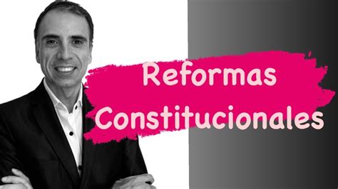 Las Reformas Constitucionales De 1860 1866 1898 1949 1957 Y 1994