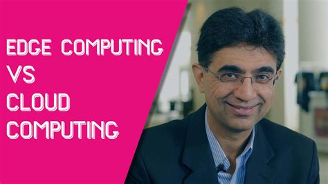 Cloud Computing Vs Edge Computing TFiR