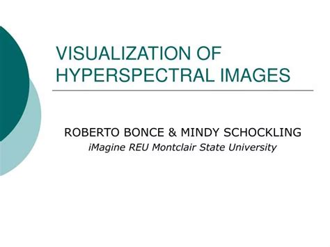 Ppt Visualization Of Hyperspectral Images Powerpoint Presentation Free Download Id 1455017