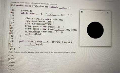 Solved Consider The Javafx Code Set Below And The Resulting Chegg