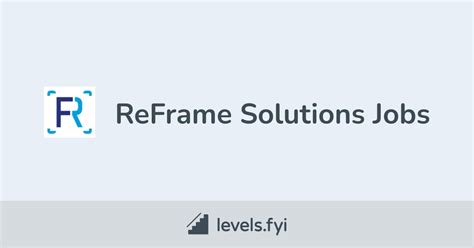 Reframe Solutions Jobs Levels Fyi
