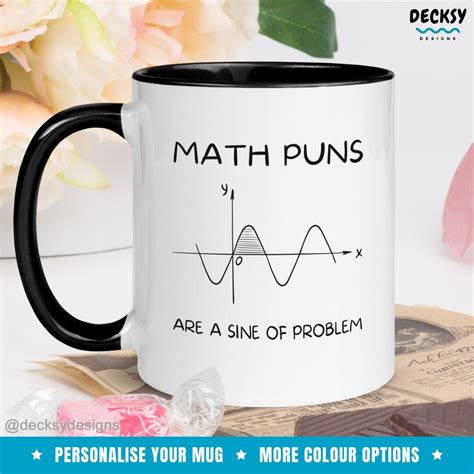 Math Puns Mug Funny Math Gifts Math Teacher Gift Mathematics Nerd