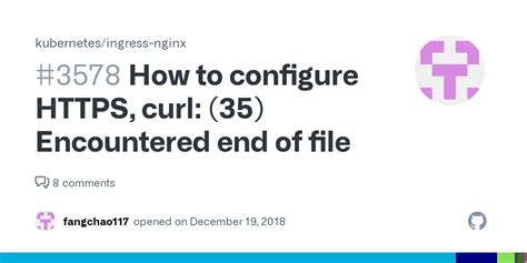 How To Configure HTTPS Curl Encountered End Of File Issue Kubernetes Ingress