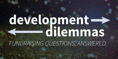 Development Dilemma Celebrity Donors