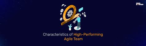 Top 9 Characteristics Of High Performing Agile Team Top 9 Characteristics Of High Performing Agile Team