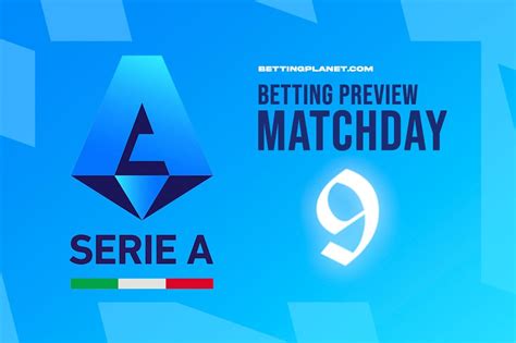Serie A Matchday 9 Preview Free Betting Picks Best Odds
