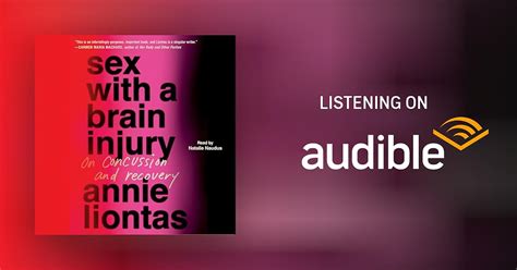 Sex With A Brain Injury Audiobook By Annie Liontas