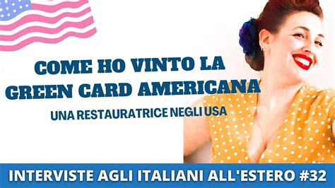 Come Ho Vinto La Green Card Americana Lavorare Nel Restauro Negli Usa