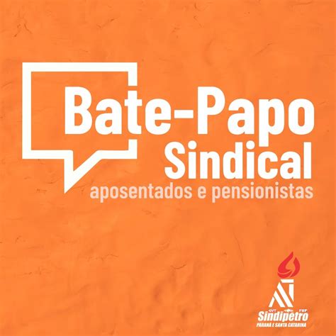 Primeiro Bate Papo Sindical De 2025 Aposentados E Pensionistas