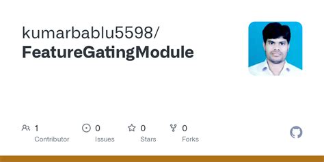 GitHub Kumarbablu FeatureGatingModule
