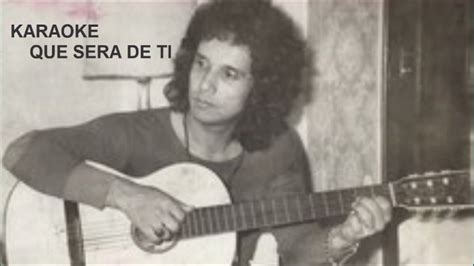 KARAOKE QUE SERA DE TI YouTube