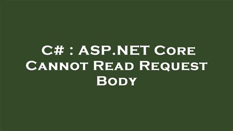 C ASP NET Core Cannot Read Request Body YouTube